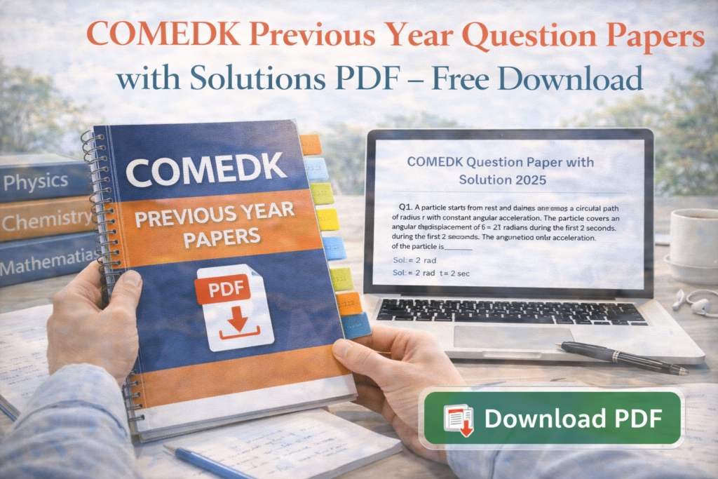 COMEDK Previous Year Question Papers with Solutions PDF – Free Download ...